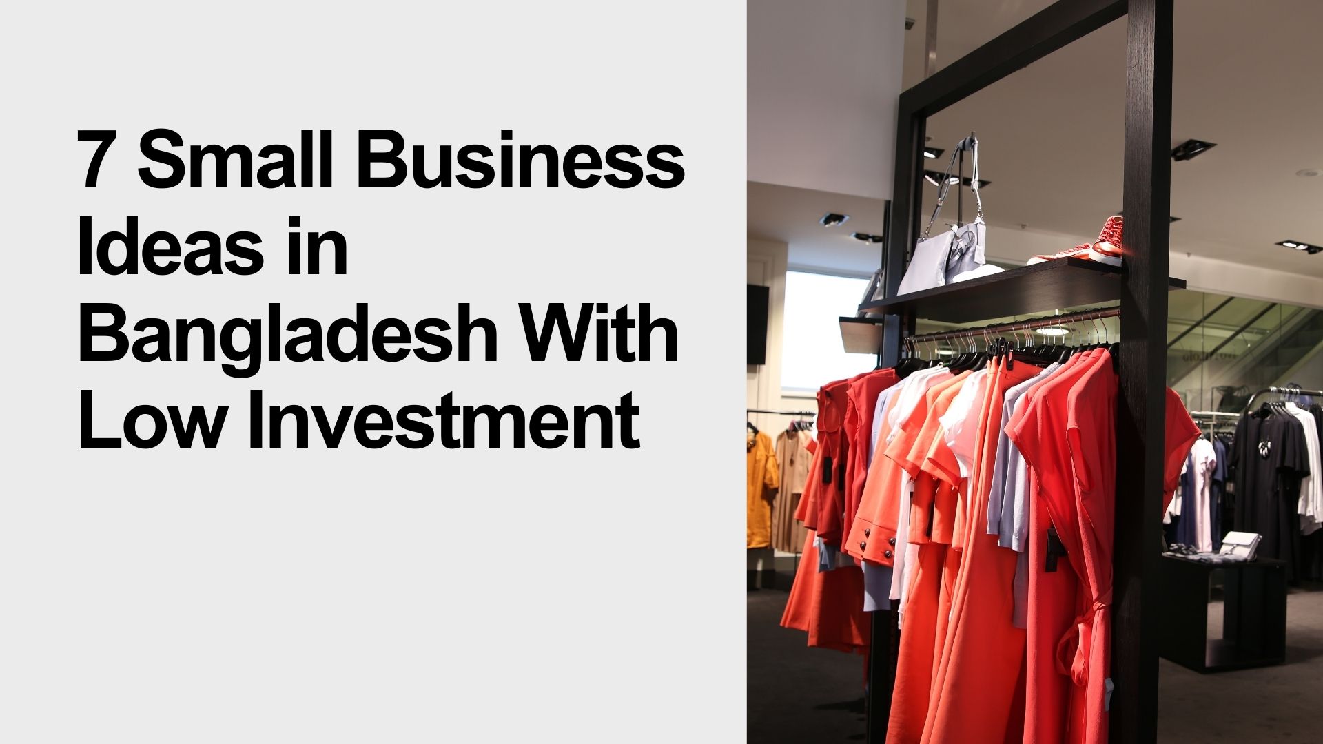 7 Small Business Ideas in Bangladesh With Low Investment
